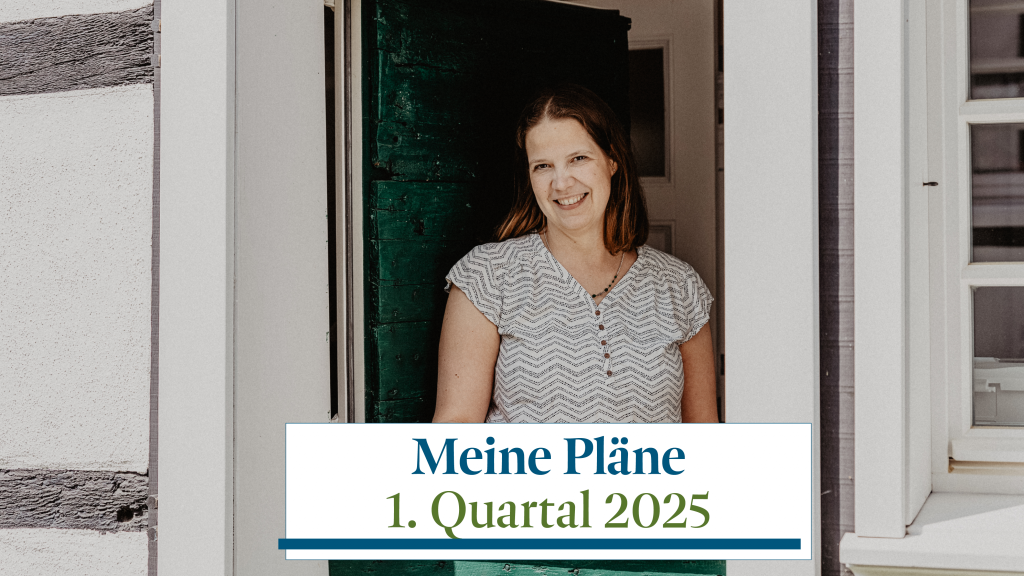 Meine Pläne für das 1. Quartal 2025 - Der perfekte Druck